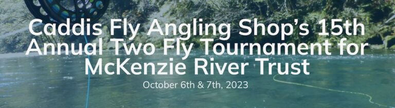 The Caddis Fly: Oregon Fly Fishing Blog | McKenzie River fly fishing ...